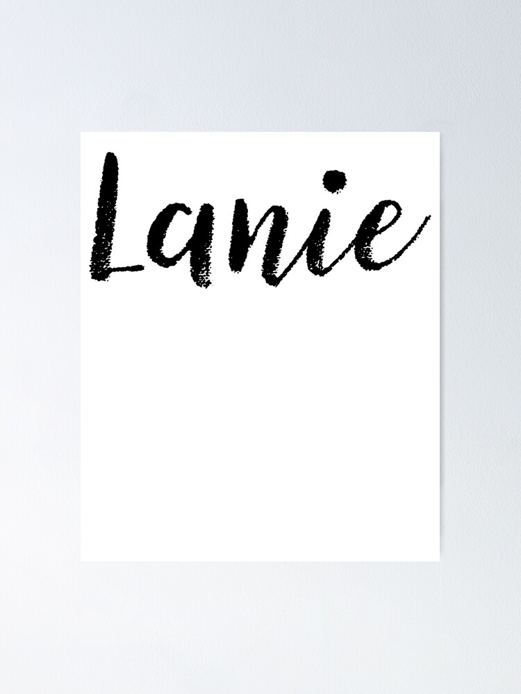 "Lanie - Cute Girl Names For Wife Daughter" Poster by soapnlardvx ...