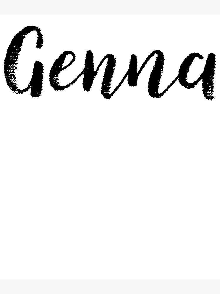 "Genna - Cute Girl Names For Wife Daughter" Poster by soapnlardvx ...
