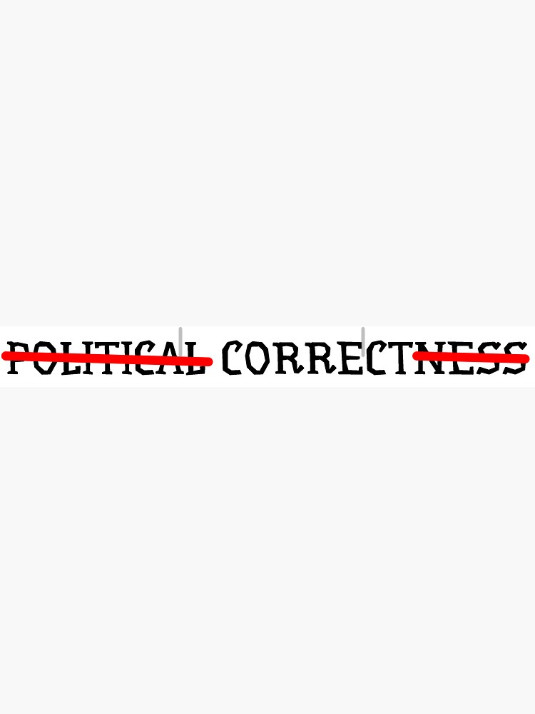 "Correct" Sticker for Sale by Burn1Em | Redbubble