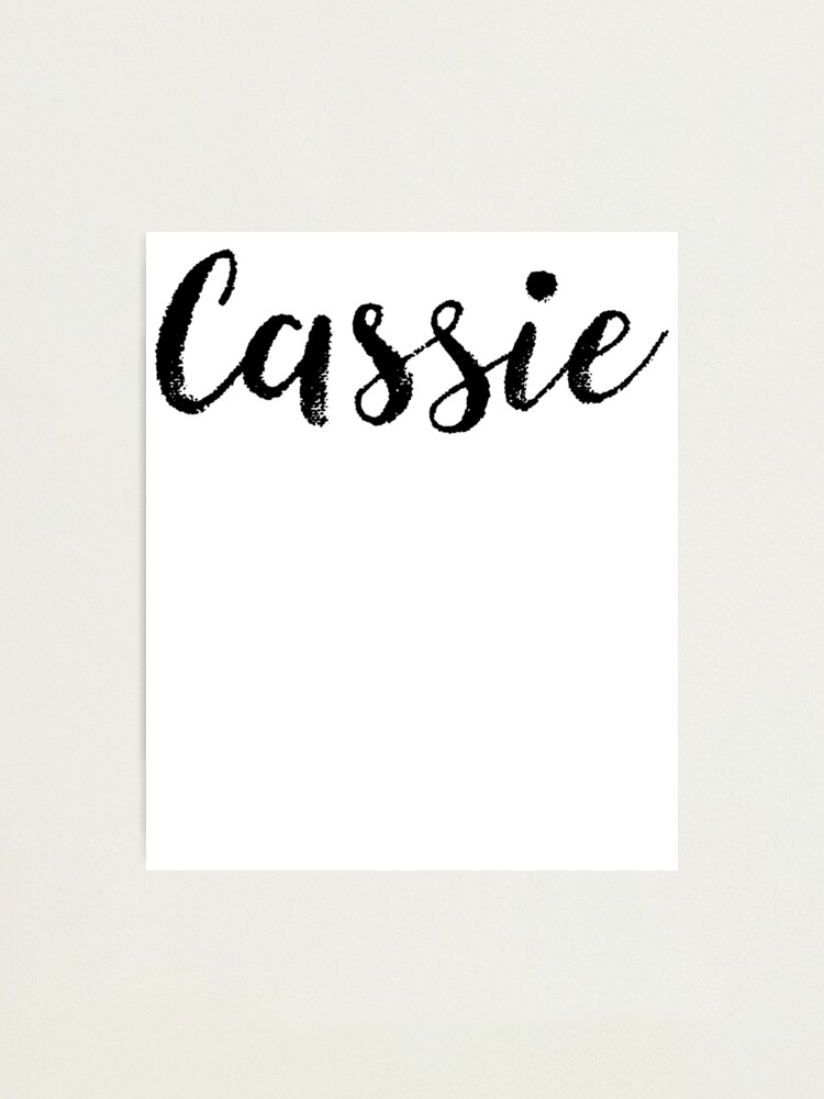 "Cassie - Girl Names For Wives Daughters Stickers Tees" Photographic ...