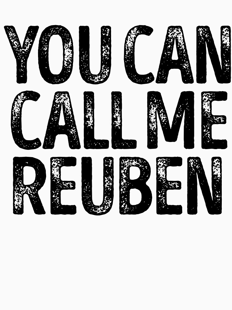 "You Can Call Me Reuben - Custom Merch Apparel For Kids" T-shirt for ...