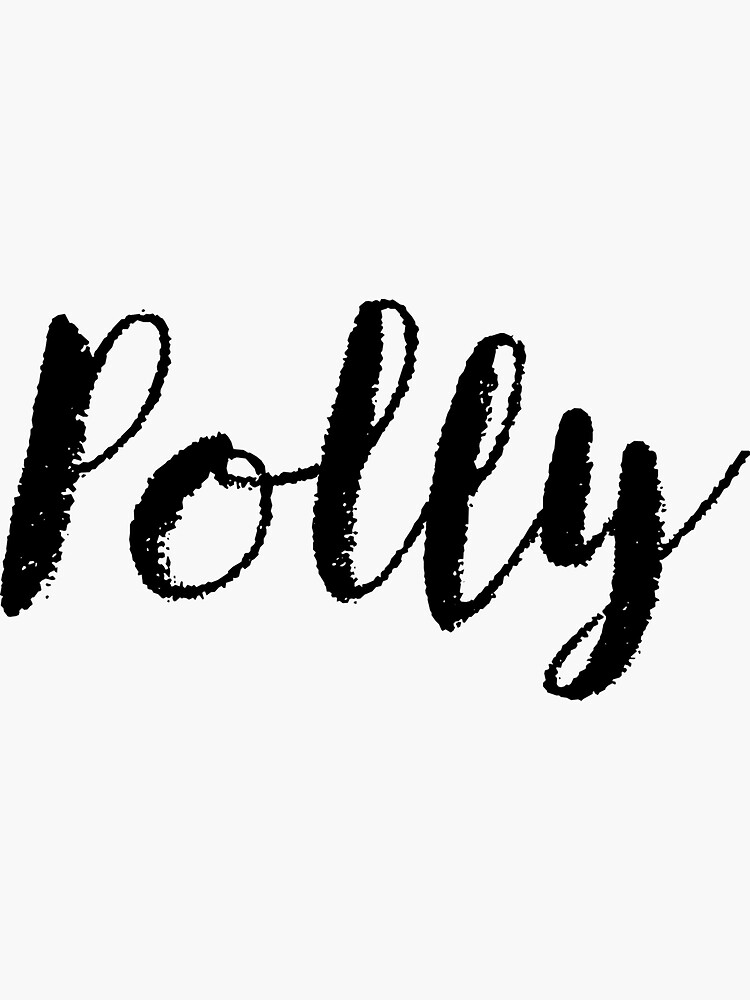"Polly - Girl Names For Wives Daughters Stickers Tees" Sticker for Sale ...