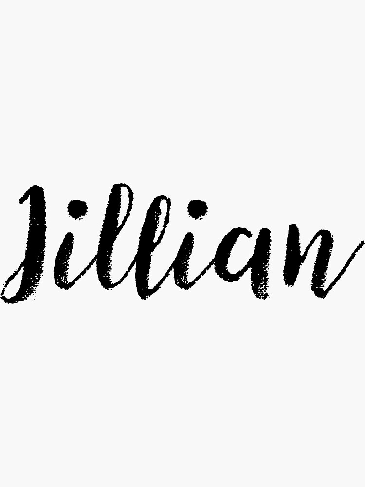 "Jillian - Girl Names For Wives Daughters Stickers Tees" Sticker for ...