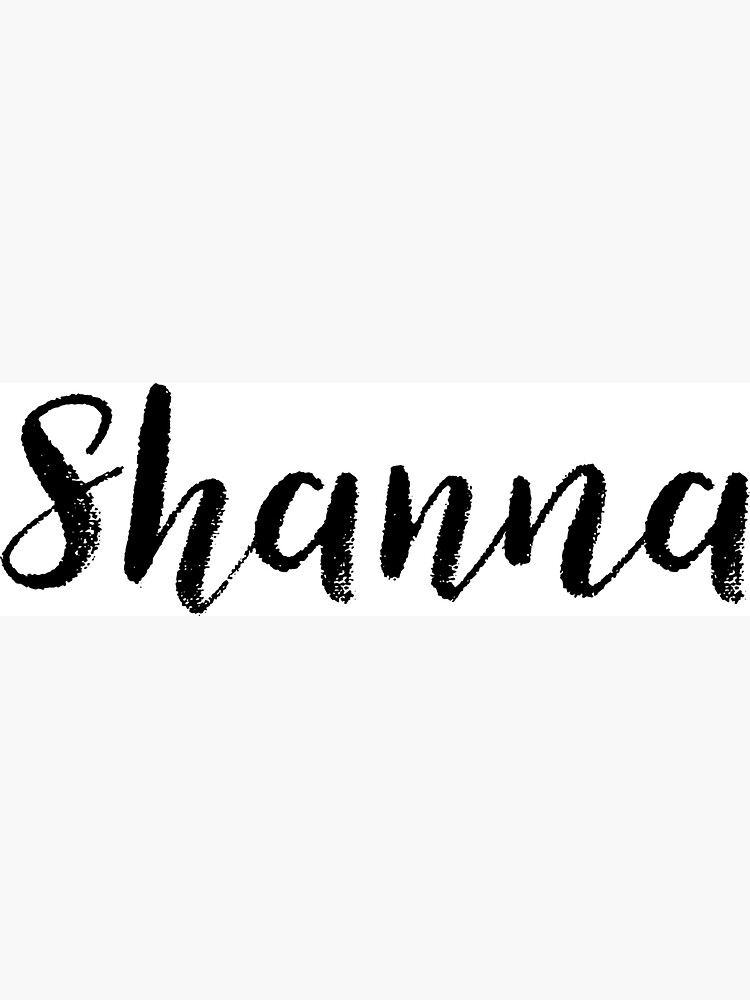 "Shanna - Name Stickers Tees Birthday" Magnet for Sale by klonetx ...