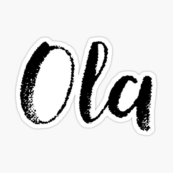 "Ola - Name Stickers Tees Birthday" Sticker for Sale by klonetx | Redbubble