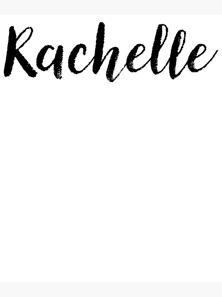 "Rachelle - Girl Names For Wives Daughters Stickers Tees" Photographic ...
