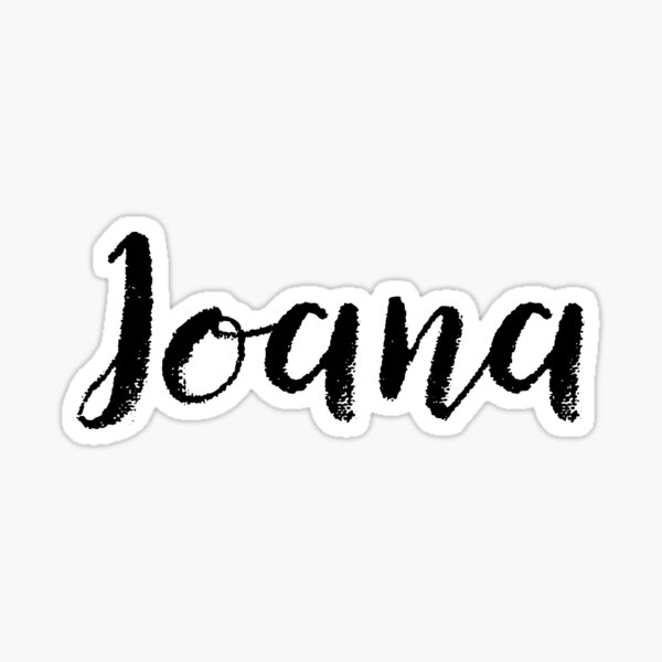 "Joana - Custom Wife Daughter Girl Stickers Shirts" Sticker for Sale by ...