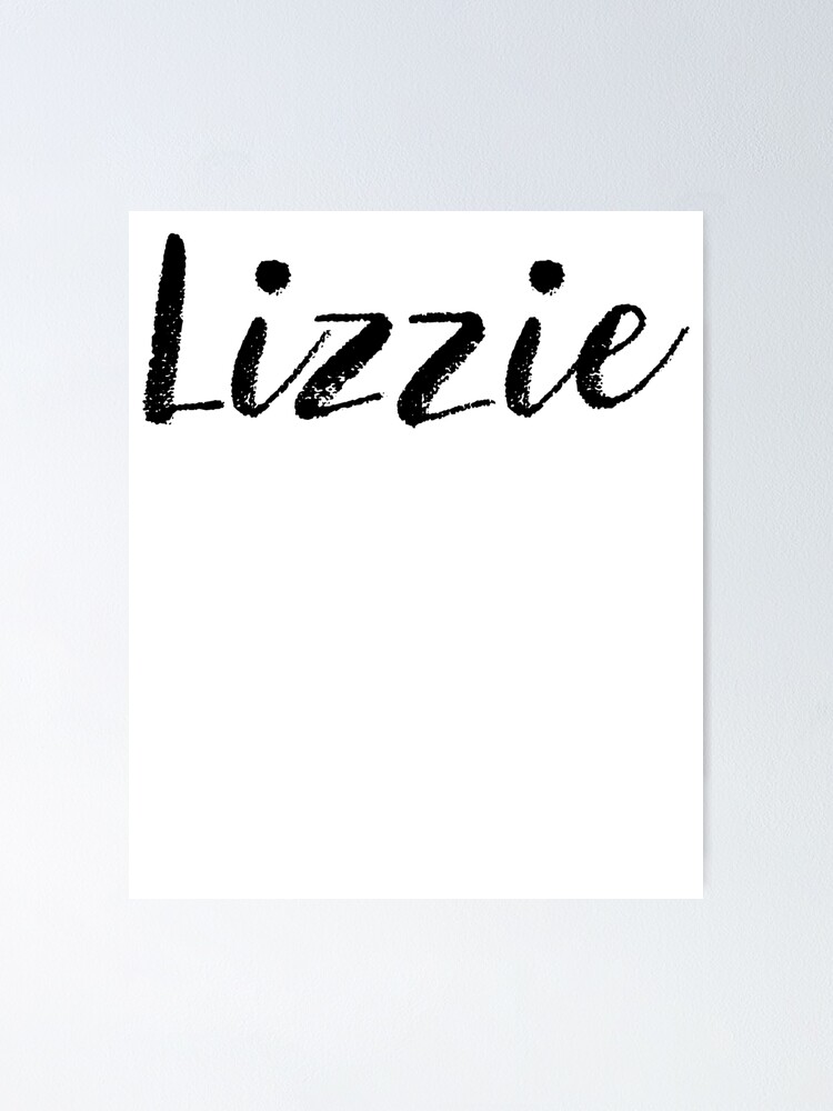 "Lizzie - Name Stickers Tees Birthday" Poster for Sale by klonetx ...
