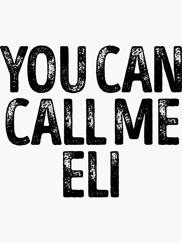 "You Can Call Me Eli - Custom Merch Apparel For Kids" Sticker for Sale ...