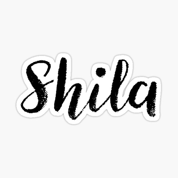 "Shila - Cute Girl Names For Wife Daughter" Sticker for Sale by ...