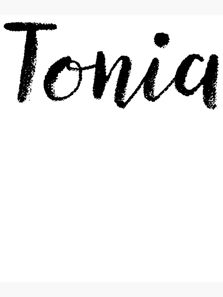 Póster «Tonia - Girl Names For Wives Hijas Pegatinas Camisetas» de ...