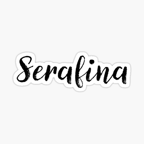 "Serafina - Cute Girl Names For Wife Daughter" Sticker by soapnlardvx ...