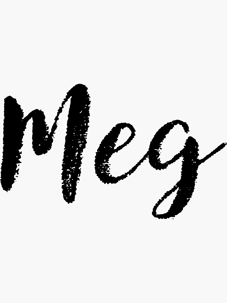 "Meg - Custom Girl Name Gifts" Sticker for Sale by stamaigra | Redbubble