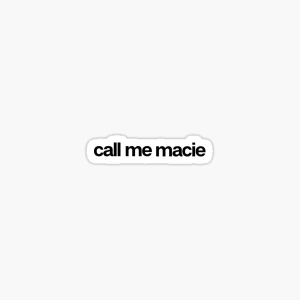 Macie Gifts & Merchandise | Redbubble