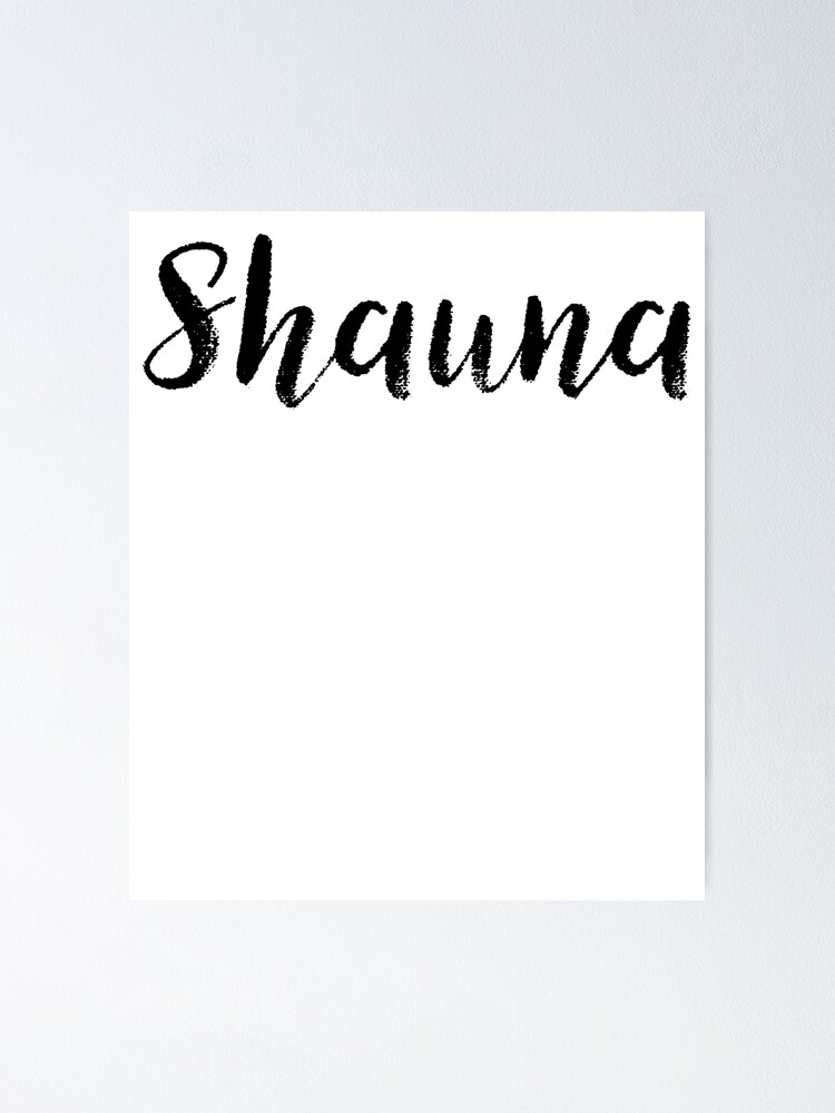 Póster «Shauna - Girl Names For Wives Hijas Pegatinas Camisetas» de ...