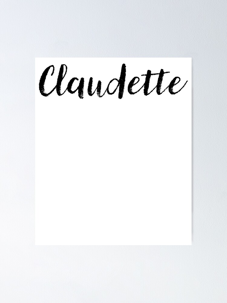 Póster «Claudette - Girl Names For Wives Hijas Pegatinas Camisetas» de ...