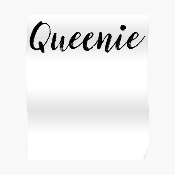 "Queenie - Custom Girl Name Gifts" Poster by stamaigra | Redbubble