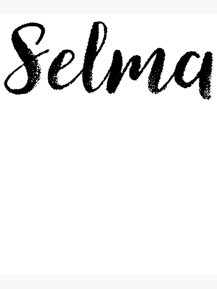 "Selma - Name Stickers Tees Birthday" Poster by klonetx | Redbubble