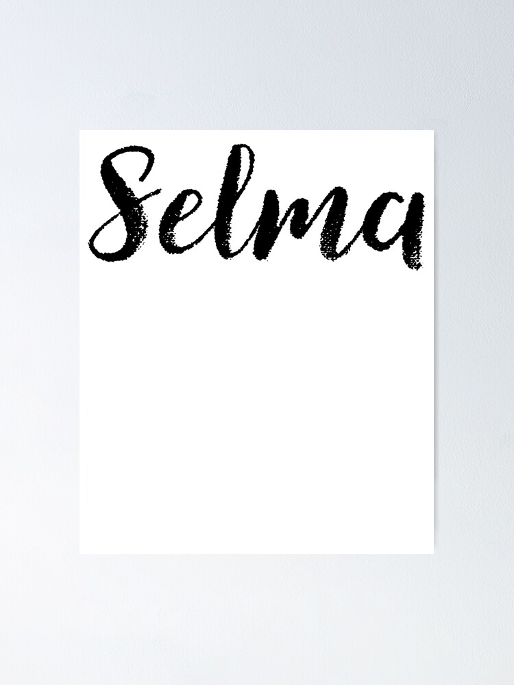 "Selma - Name Stickers Tees Birthday" Poster by klonetx | Redbubble