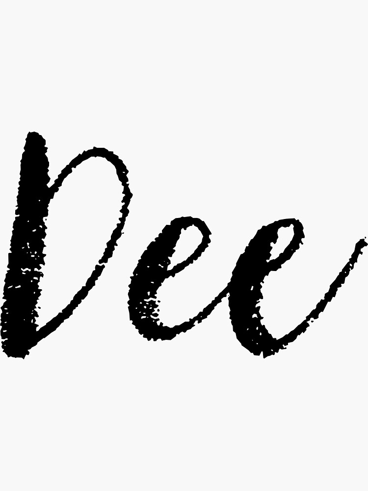 "Dee - Girl Names For Wives Daughters Stickers Tees" Sticker for Sale ...