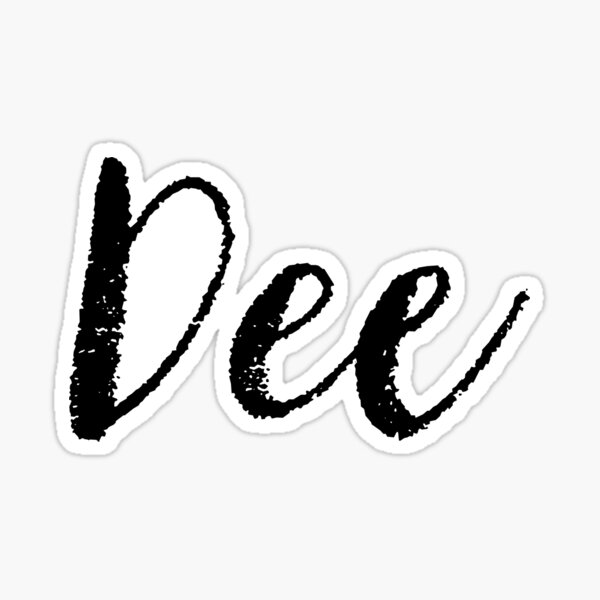 "Dee - Girl Names For Wives Daughters Stickers Tees" Sticker for Sale ...