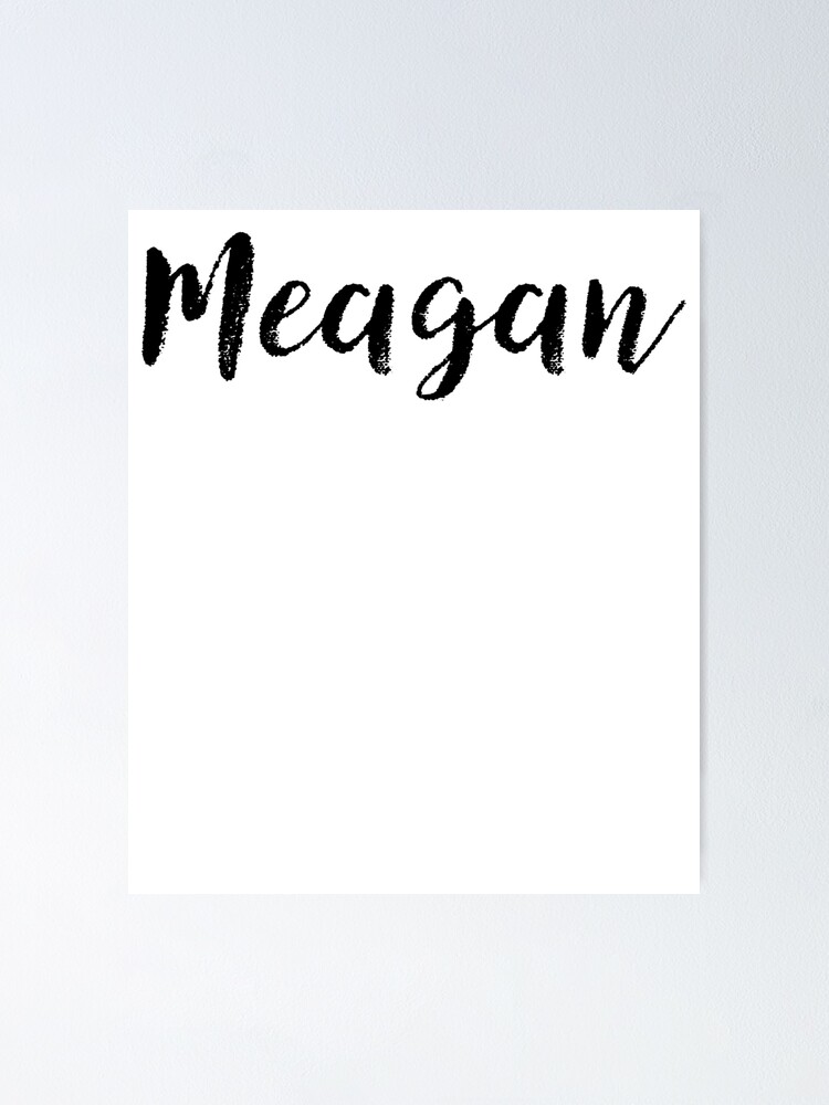 "Meagan - Name Stickers Tees Birthday" Poster for Sale by klonetx ...