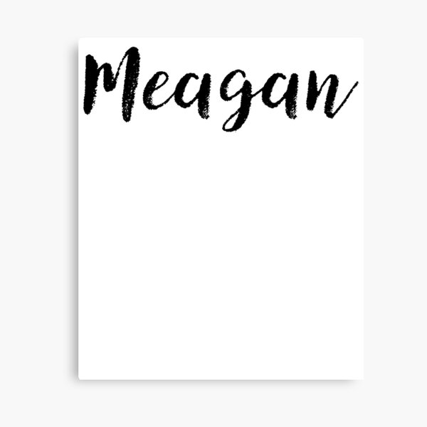 "Meagan - Name Stickers Tees Birthday" Canvas Print by klonetx | Redbubble