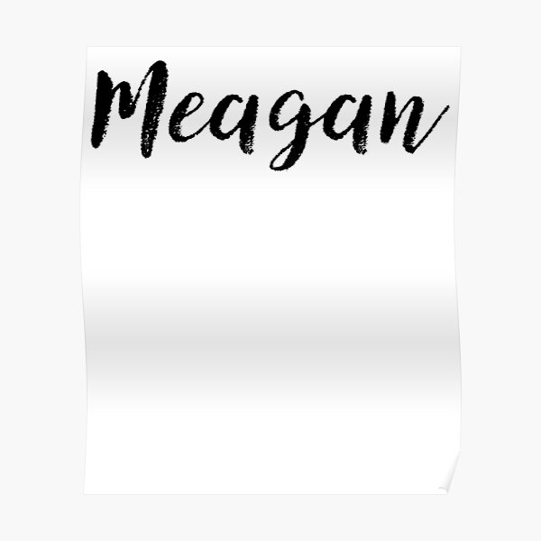 "Meagan - Name Stickers Tees Birthday" Poster for Sale by klonetx ...