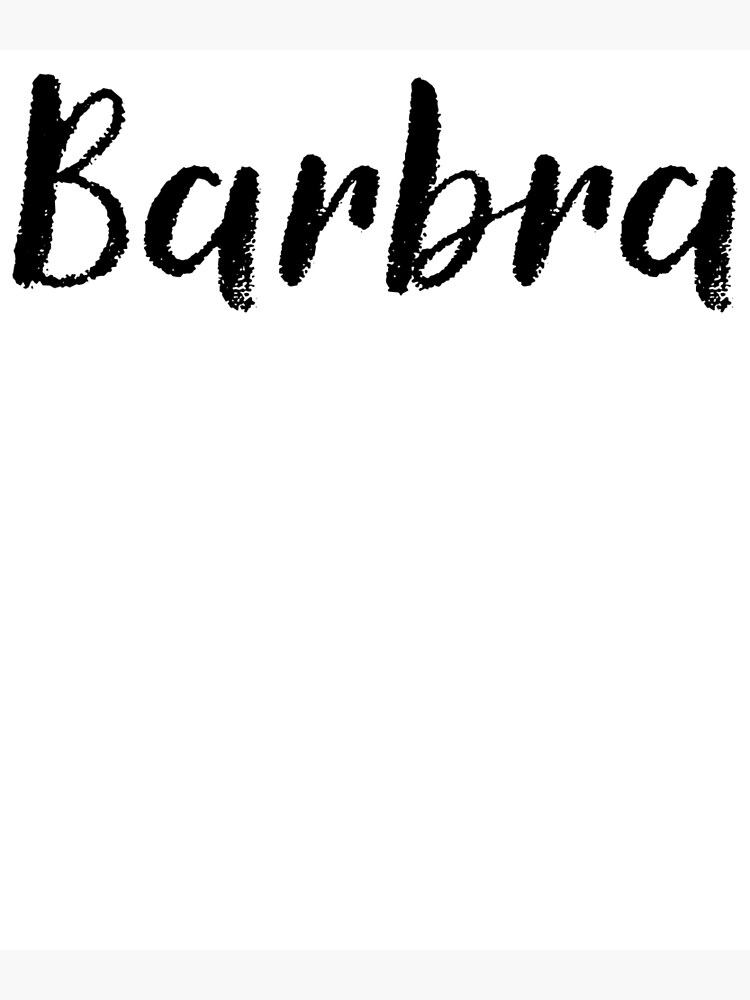 Póster «Barbra - Girl Names For Wives Hijas Pegatinas Camisetas» de ...