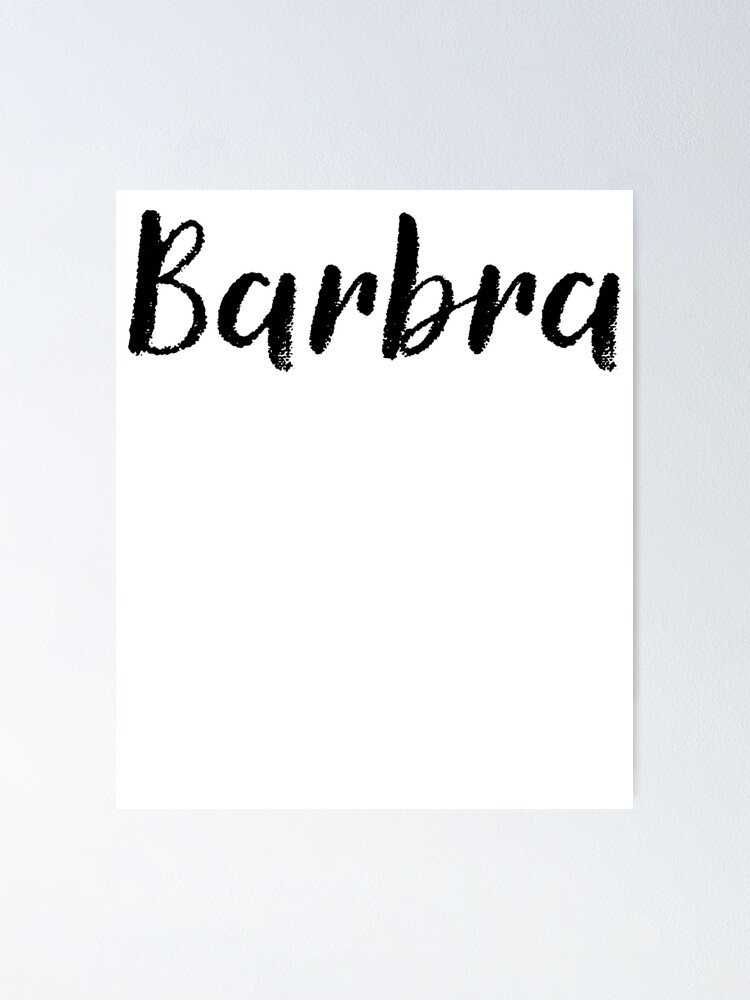 Póster «Barbra - Girl Names For Wives Hijas Pegatinas Camisetas» de ...