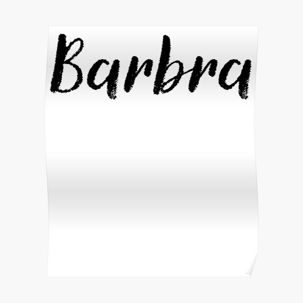 Póster «Barbra - Girl Names For Wives Hijas Pegatinas Camisetas» de ...
