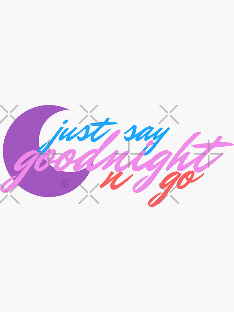 "goodnight n go Collection" Sticker for Sale by lorenzo03 | Redbubble
