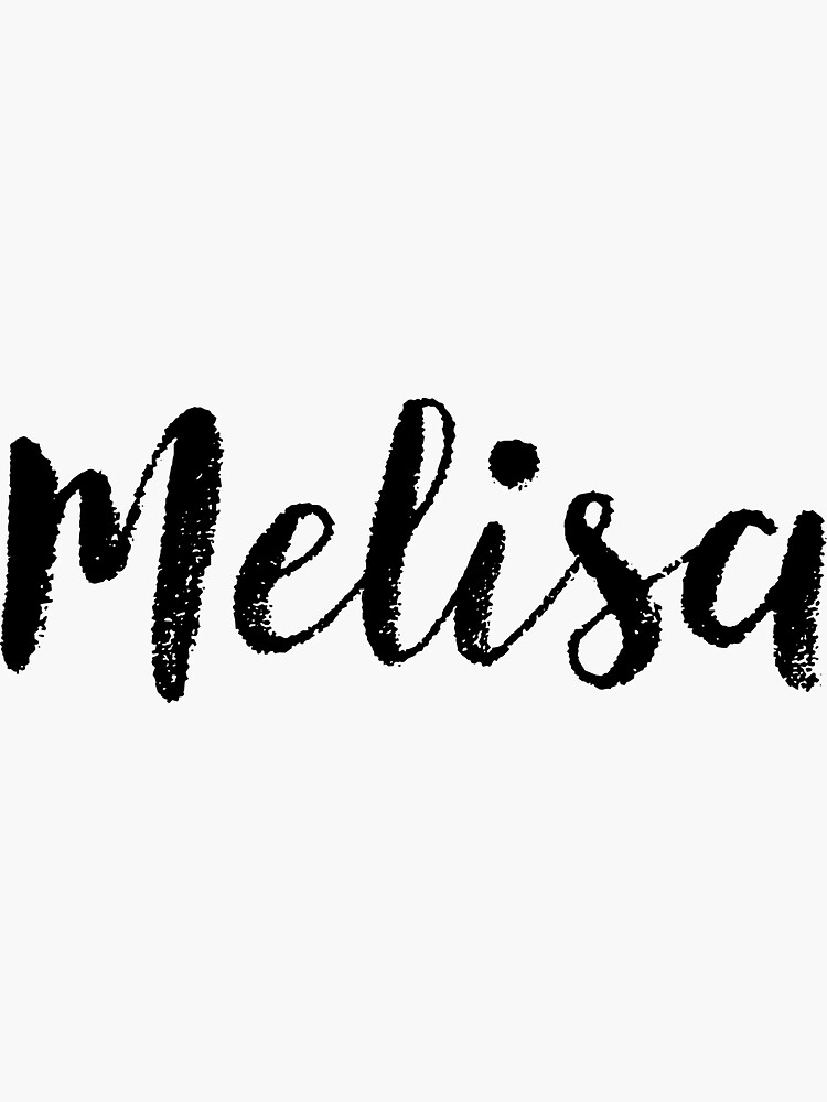 "Melisa - Girl Names For Wives Daughters Stickers Tees" Sticker by ...