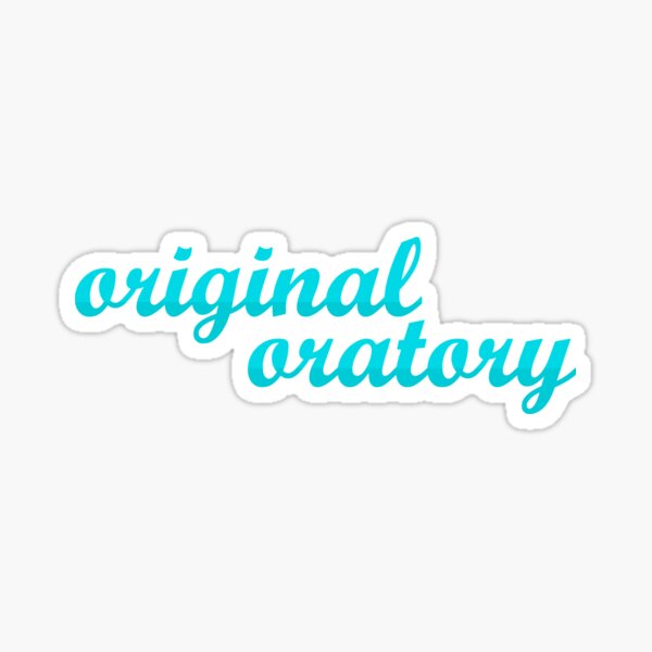 "Original Oratory" Sticker by baileybouk | Redbubble