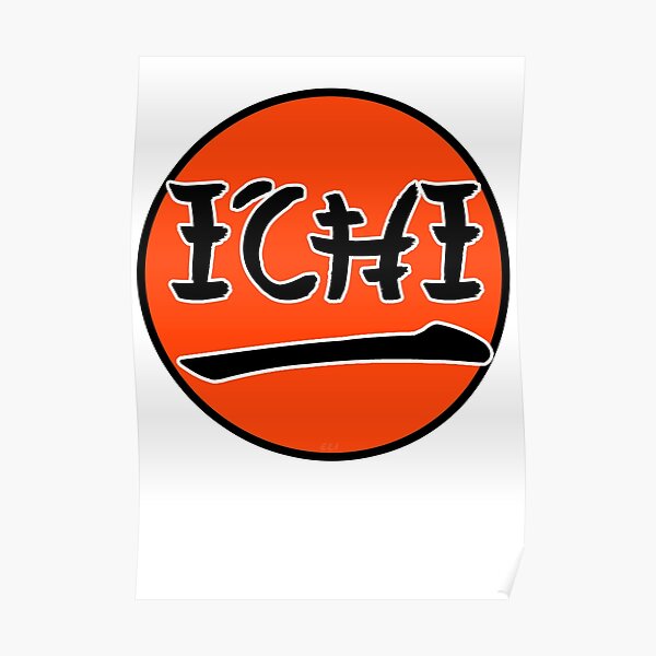 "Ichi, Number one. Tshirt Design" Poster for Sale by HeardUWereDead ...
