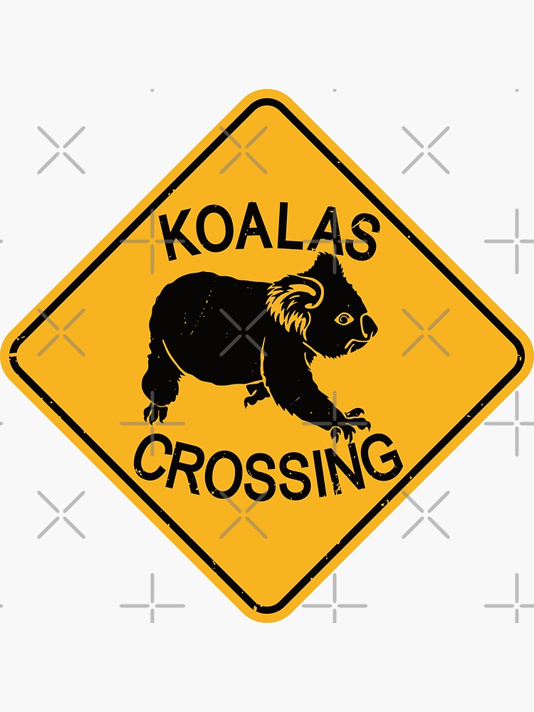 "Koalas Crossing - Koala Warning Road Sign" Sticker for Sale by ...