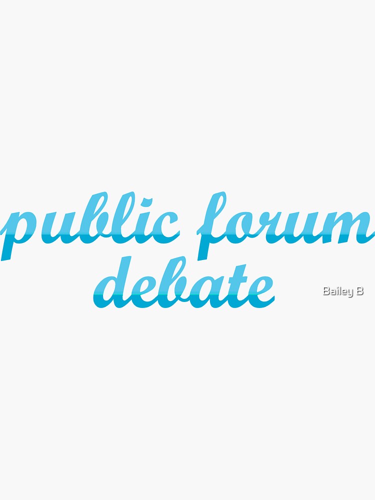"public forum" Sticker for Sale by Bailey B | Redbubble