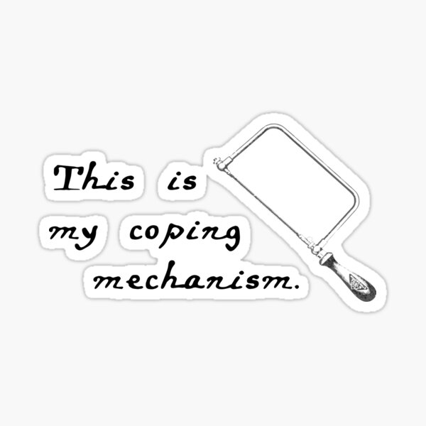"Coping Mechanism " Sticker for Sale by candhdesigns | Redbubble