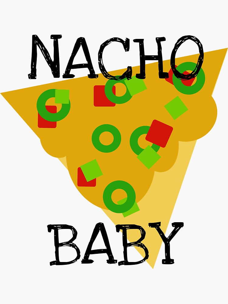 "nacho baby" Sticker for Sale by maiNuoire | Redbubble