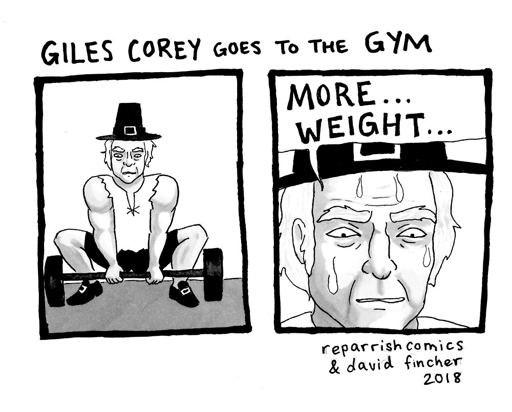 "Giles Corey Goes To The Gym" by reparrish | Redbubble