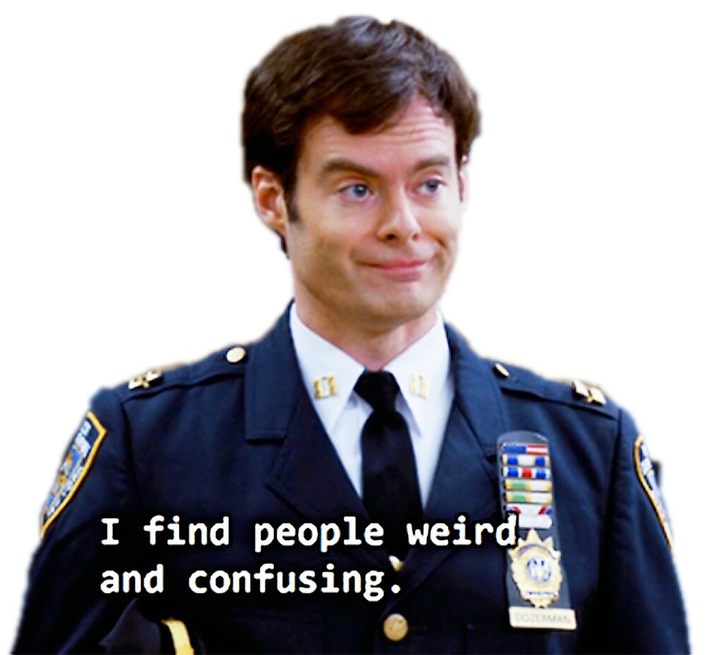 "Weird and Confusing" by sydhagen394 | Redbubble