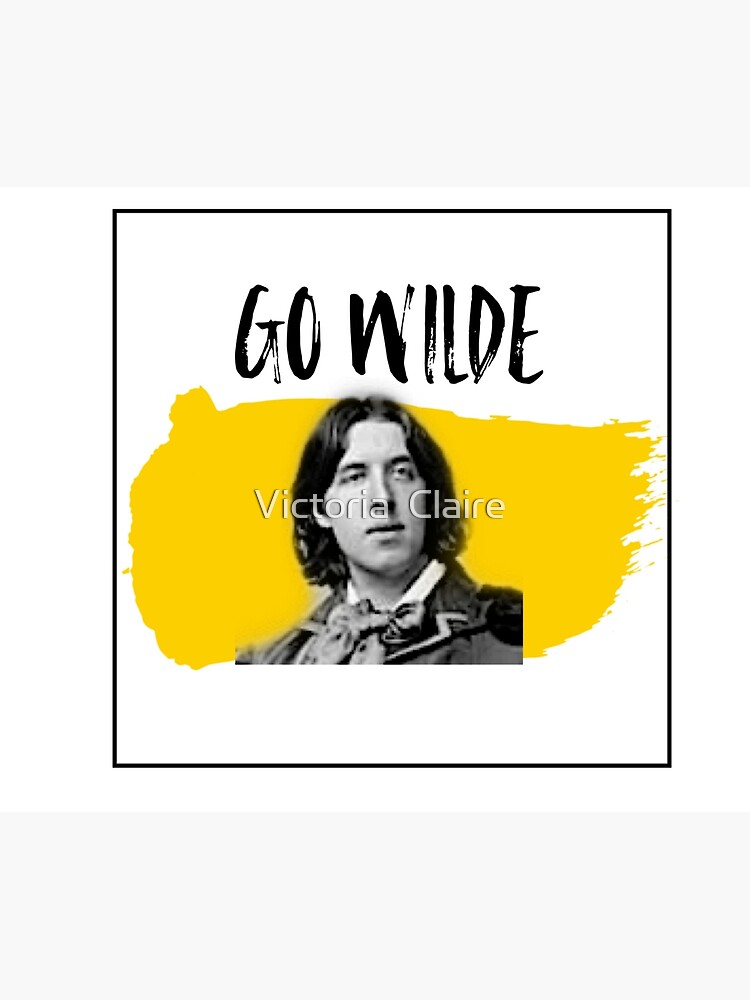 "Go Wilde! Oscar Wilde Aesthetic Design " Poster by claireheil014 ...