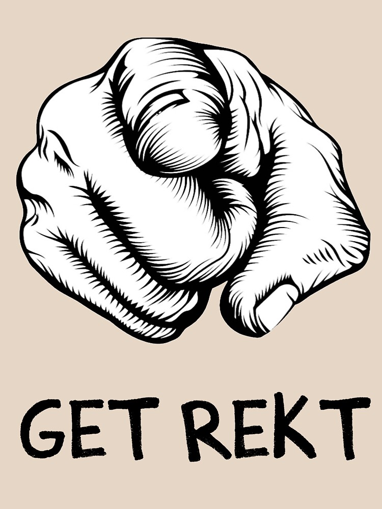 "get rekt" T-shirt for Sale by mahalitta | Redbubble | games t-shirts ...