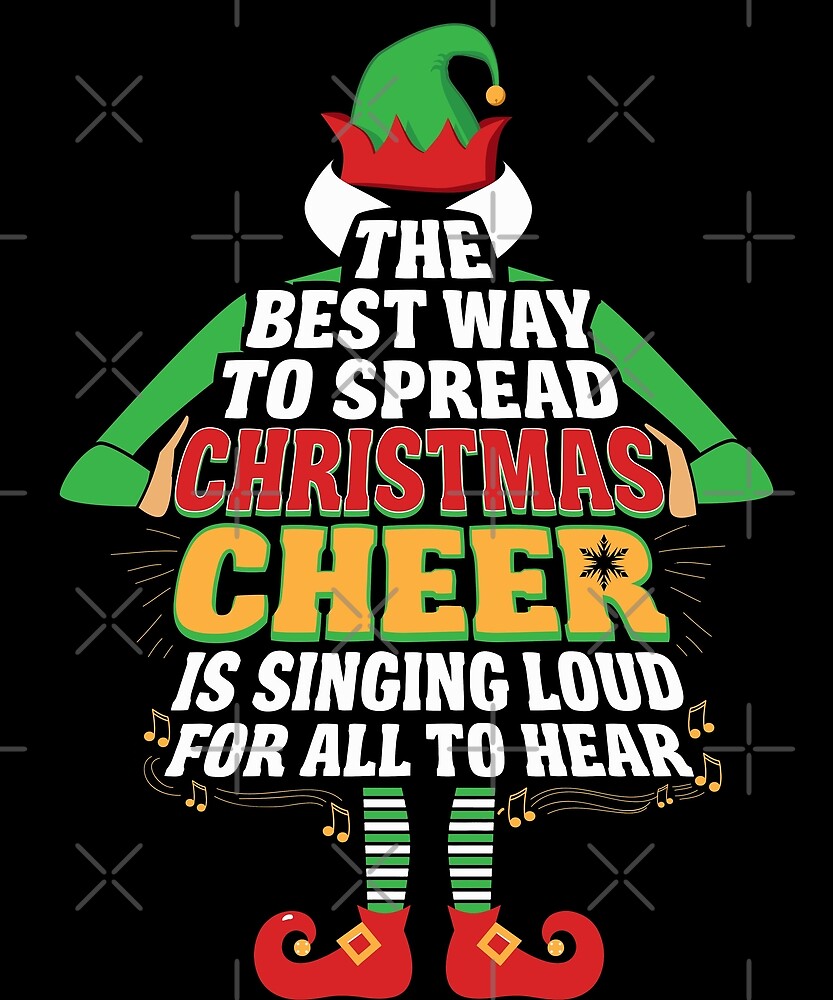 "Awesome Elf Christmas Cheer Singing Loud Movie Quotes" by ...