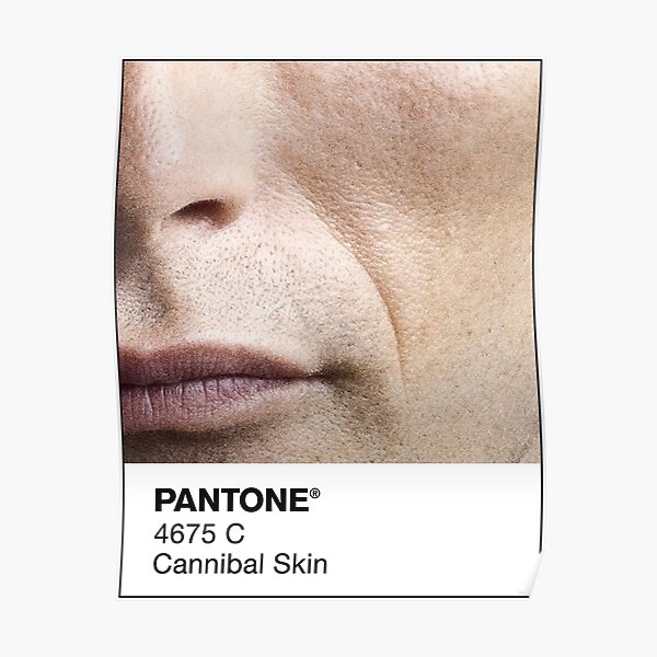 "Hannibal x PANTONE 4675 C Cannibal Skin" Poster by camboa | Redbubble