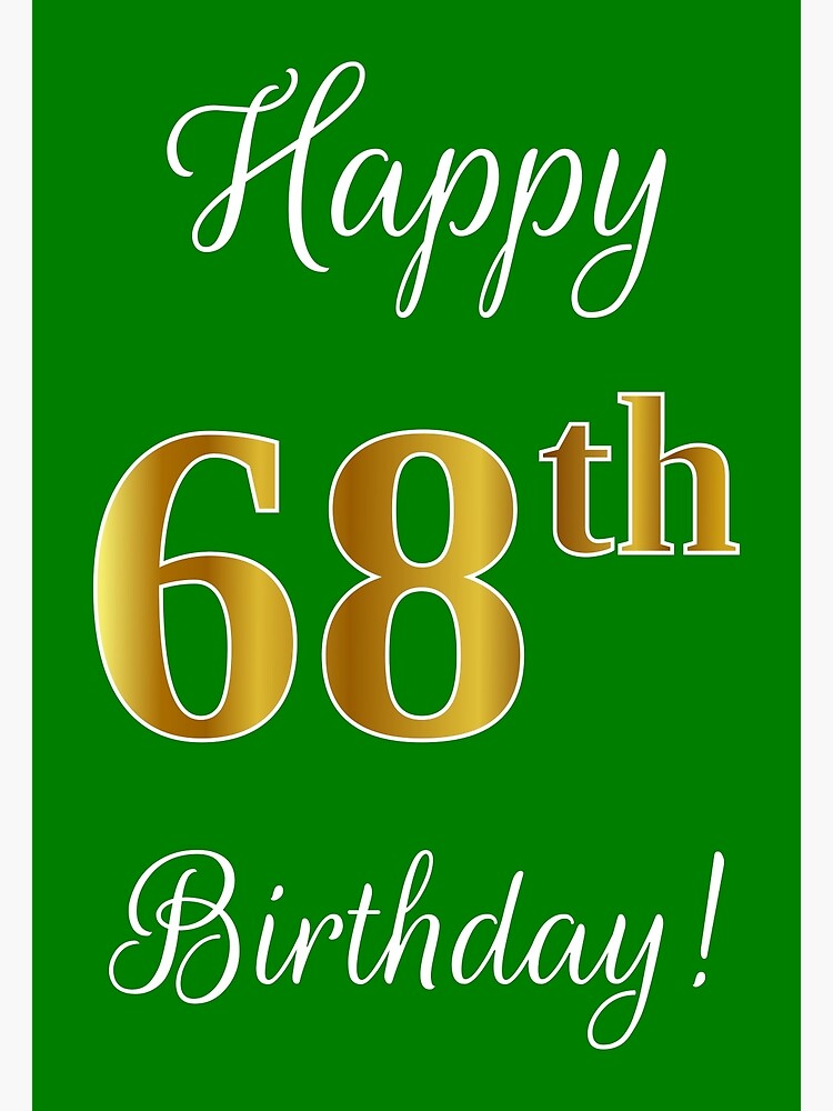 "Elegant, Faux Gold Look Number, "Happy 68th Birthday!" (Green ...