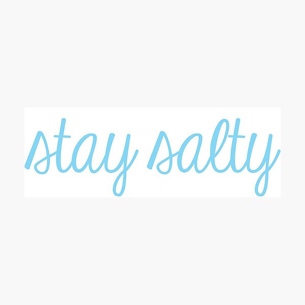 Stay Salty Wall Art | Redbubble