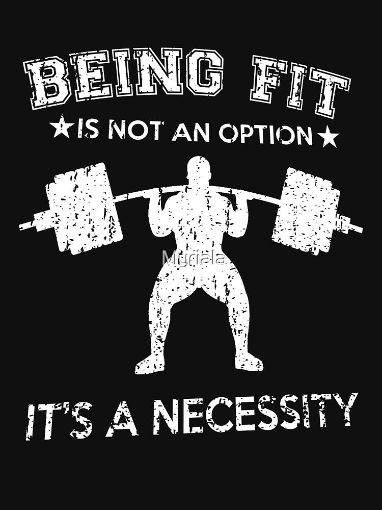"Being Fit - Sport Motiv Kraftsport" T-shirt for Sale by Myriala ...