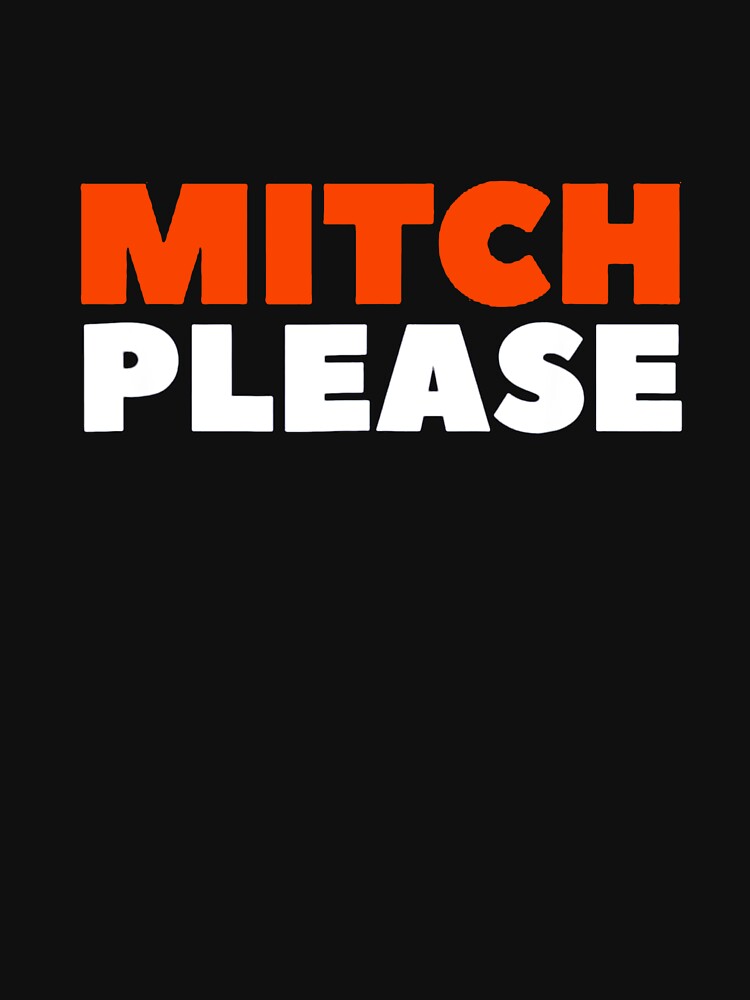 "MITCH PLEASE Shirt Blue and Orange Funny T Shirt" T-shirt by ...