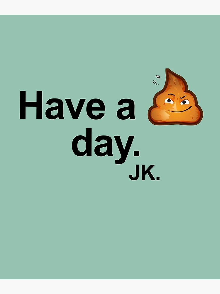 "Poop Day Poop Emoji" Art Print by SillyShirtsLOL | Redbubble